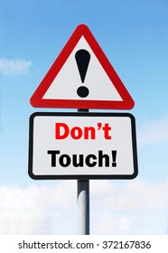 6,547 Do not touch Images, Stock Photos & Vectors | Shutterstock