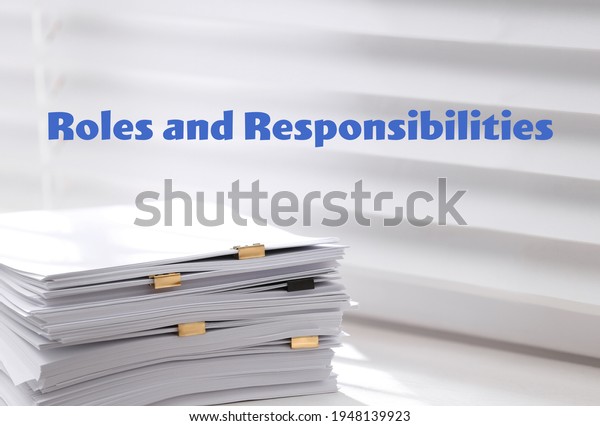 Roles Responsibilities Concept Stack Paper On Stock Photo (Edit Now ...