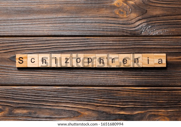 Schizophrenia Word Written On Wood Block Stock Photo 1651680994 ... Schizophrenia Word Written On Wood Block Stock Photo 1651680994 ...