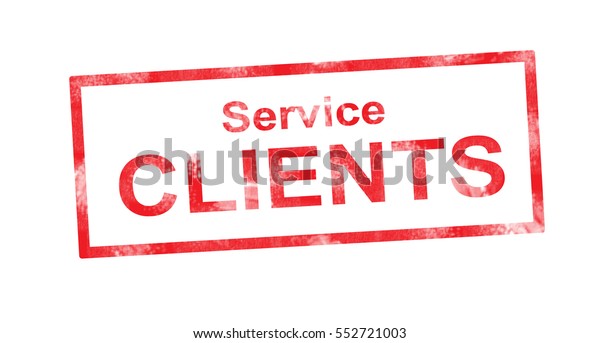 Service Clients Red Rectangular Stamp Stock Photo 552721003 | Shutterstock