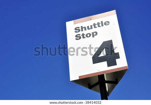 Shuttle Stop Sign Stock Photo (Edit Now) 38414032