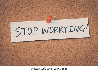 Stop Worrying Stock Photo 290935565 | Shutterstock