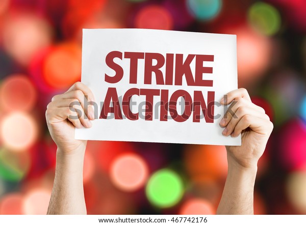 Strike Action Stock Photo (Edit Now) 467742176