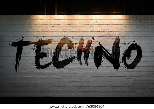 Techno Written On Wall Stock Photo (Edit Now) 763084804