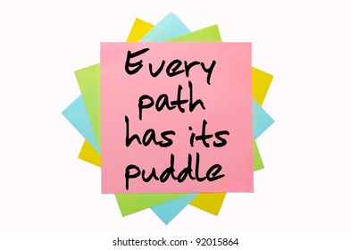 Text Every Path Has Puddle Written Stock Photo 92015864 | Shutterstock