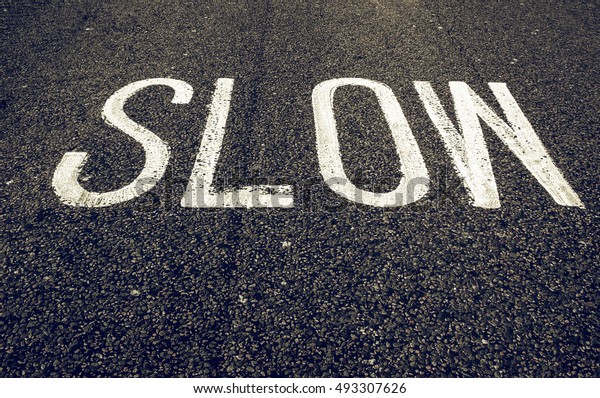 Vintage Looking Slow Warning Sign Painted Stock Photo 493307626 ... Vintage Looking Slow Warning Sign Painted Stock Photo 493307626 ...
