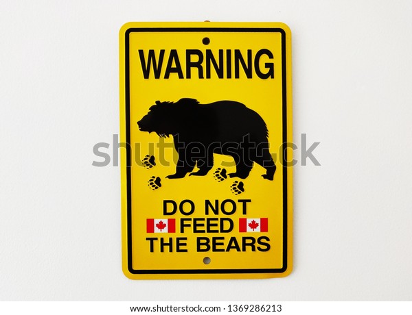 Warning Do Not Feed Bears Yellow Stock Photo (Edit Now) 1369286213