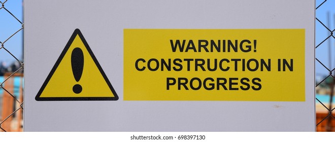 Warning Sign Construction Progress Stock Photo 698397130 | Shutterstock