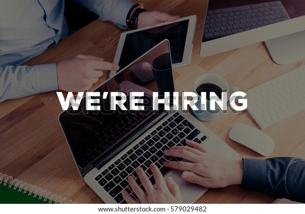 Were Hiring Concept Stock Photo (Edit Now) 579029482 Were Hiring Concept Stock Photo (Edit Now) 579029482