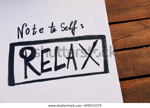 White Sheet Note Self Relax On Stock Photo (Edit Now) 449013379
