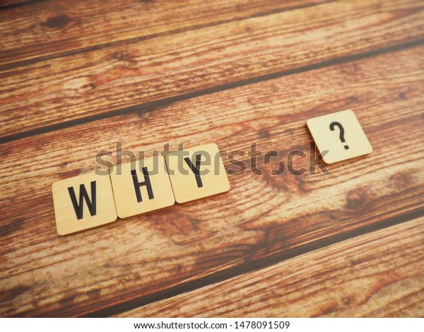 Why Word Question Mark Stock Photo 1478091509 | Shutterstock