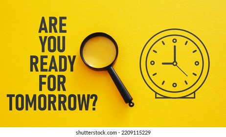 You Ready Tomorrow Shown Using Text Stock Photo 2209115229 | Shutterstock