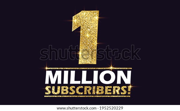 1 Million Subscribers One Million Subscribers Stock Vector (Royalty ...