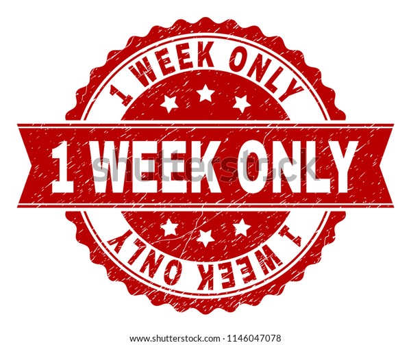 1 Week Only Seal Print Distress Stock Vector (Royalty Free) 1146047078 ...