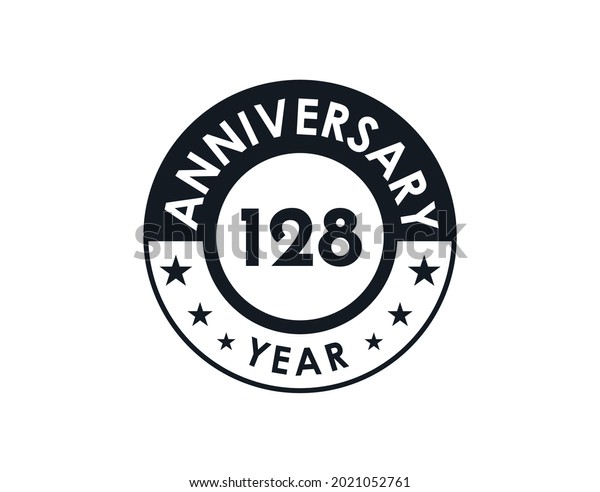 128 Years Anniversary Badge Vector Design Stock Vector (Royalty Free ...