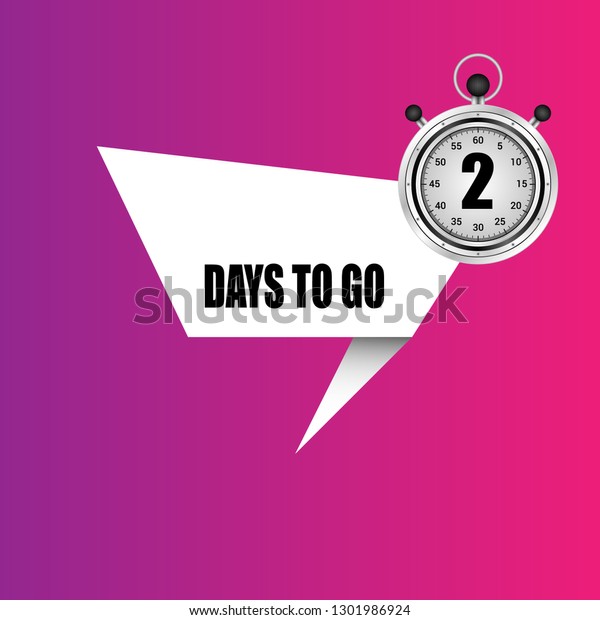 2 Days Go Signlabelsticker Stopwatch Label Stock Vector (Royalty Free ...
