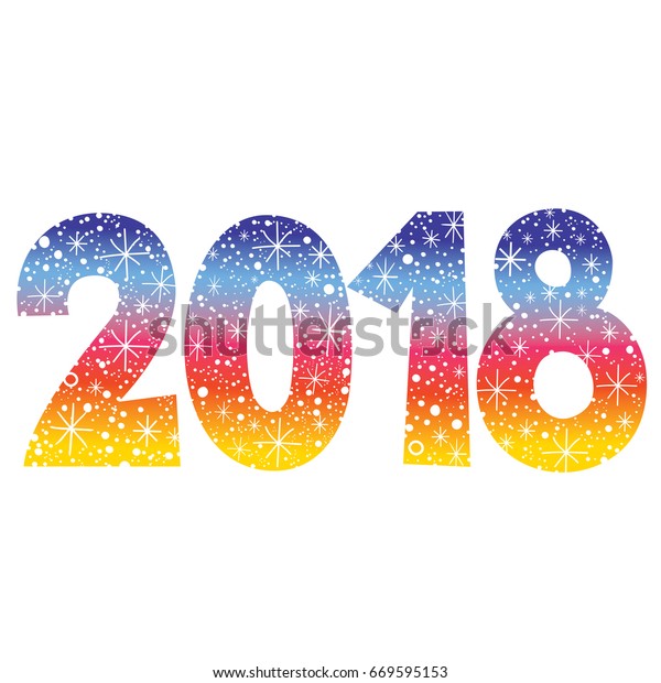 2018 New Year Two Thousand Eighteen Stock Vector (Royalty Free) 669595153