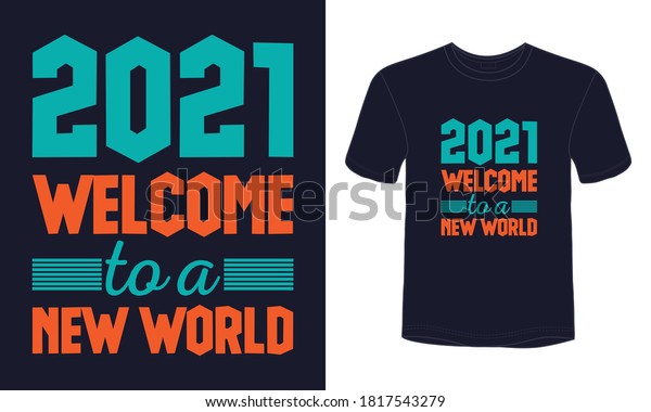 2021 Welcome New World Typography Happy Stock Vector (Royalty Free ...