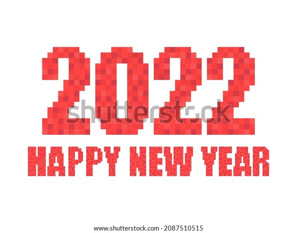 2022 Happy New Year Pixel Art Stock Vector (Royalty Free) 2087510515 ...
