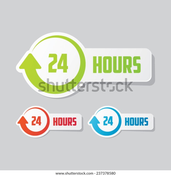 24 Hours Sticker Label: เวกเตอร์สต็อก (ปลอดค่าลิขสิทธิ์) 237378580 ...