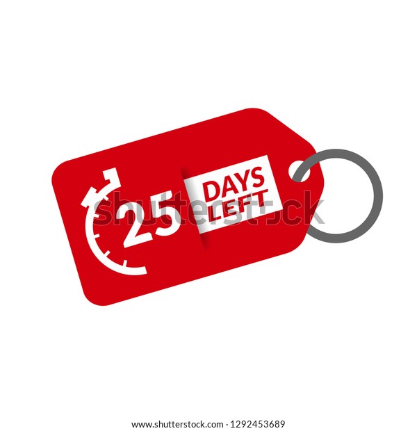 25 Days Left Sign Emblem Label Stock Vector (Royalty Free) 1292453689 ...