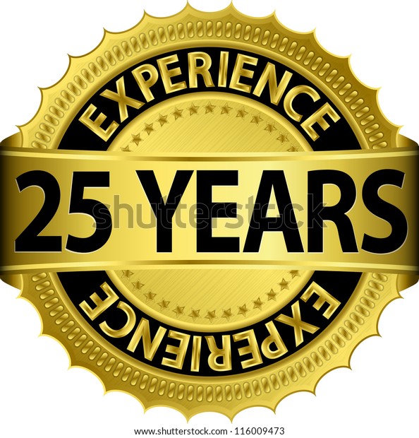 25 Years Experience Golden Label Ribbon Stock Vector (Royalty Free ...