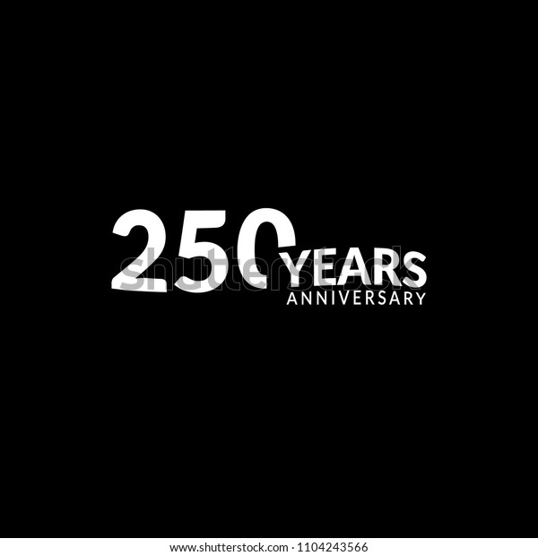 250 Years Anniversary Logo Template Stock Vector (Royalty Free ...
