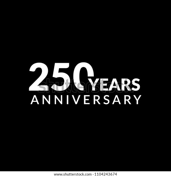 250 Years Anniversary Logo Template Stock Vector (Royalty Free ...