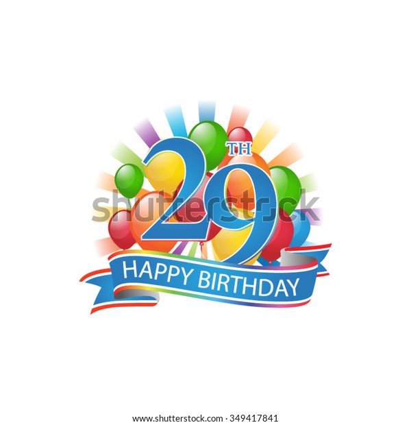 29th Colorful Happy Birthday Logo Balloons Stock Vector (Royalty Free ...