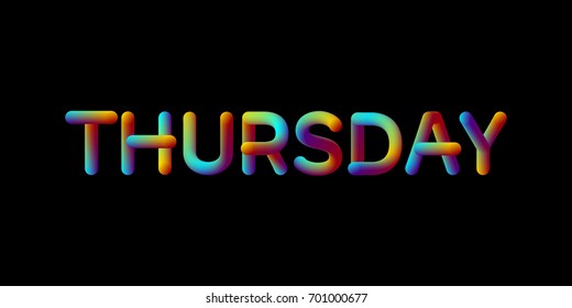3d Iridescent Gradient Thursday Sign Typographic Stock Vector (Royalty ...