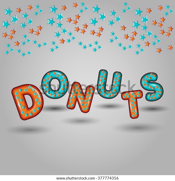 3d Word Donuts On Star Background Stock Vector (Royalty Free) 377774356 ...