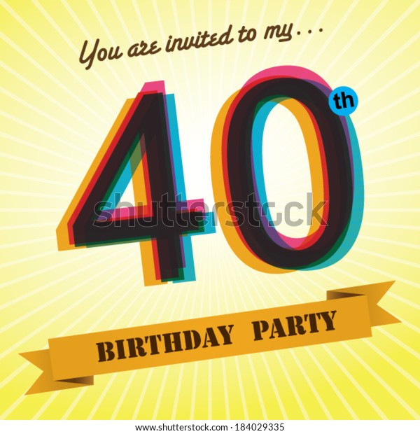 40th Birthday Party Invite Template Design Stock Vector (Royalty Free ...