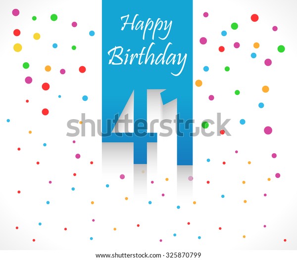 41 Years Happy Birthday Background Card Stock Vector (Royalty Free ...