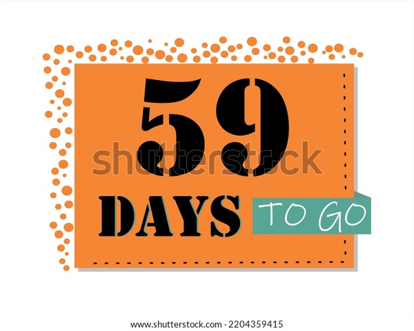 59 Days Go Vector Art Orange Stock Vector (Royalty Free) 2204359415 ...