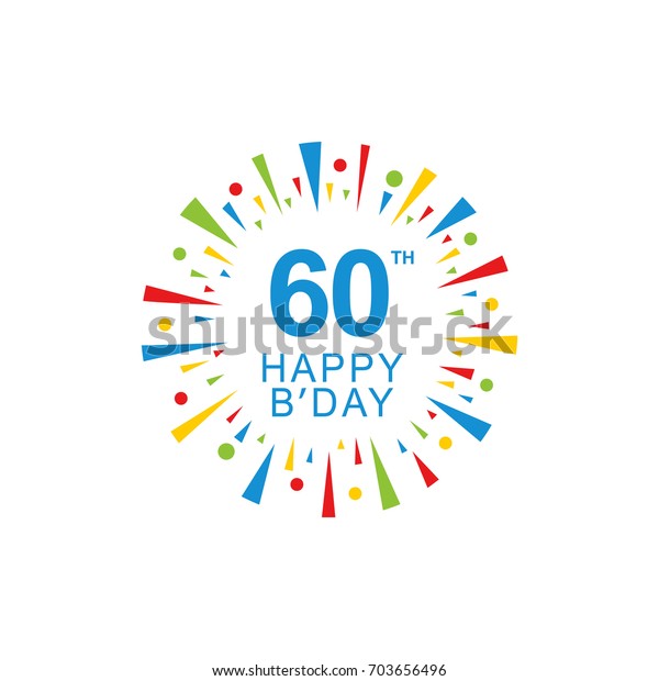 60th Happy Birthday Logo Circle Shape Stock Vector (Royalty Free) 703656496