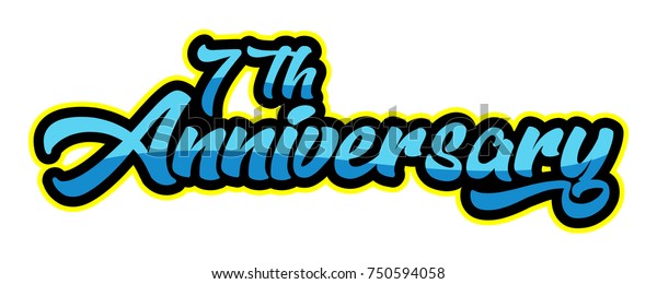 7th Anniversary Typography Hand Drawn Lettering Stock Vector (Royalty ...