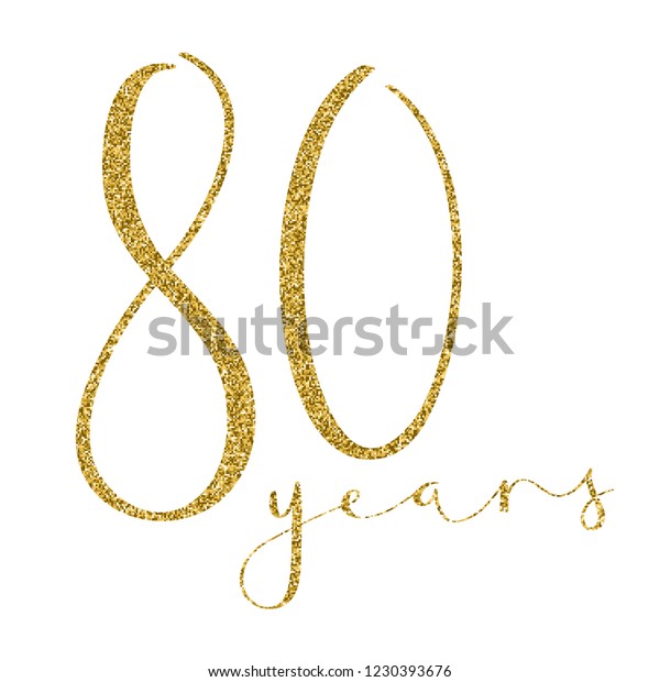 80 Years Gold Glitter Brush Calligraphy: vector de stock (libre de ...