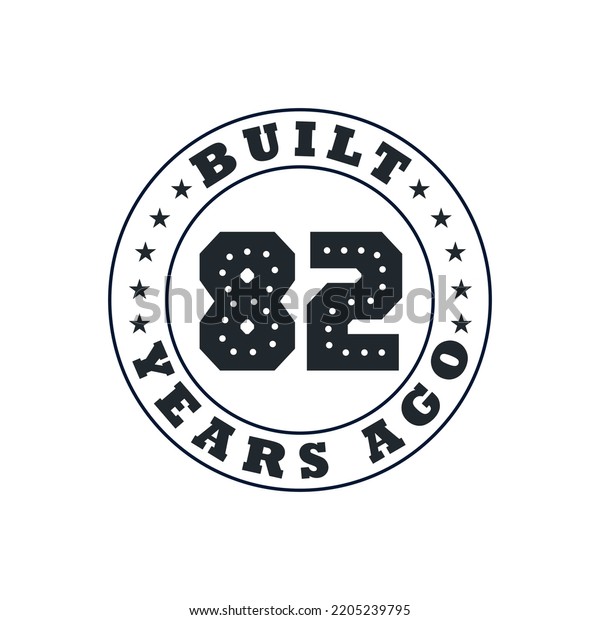 82 Years Birthday Celebration Built 82 Stock Vector (Royalty Free ...