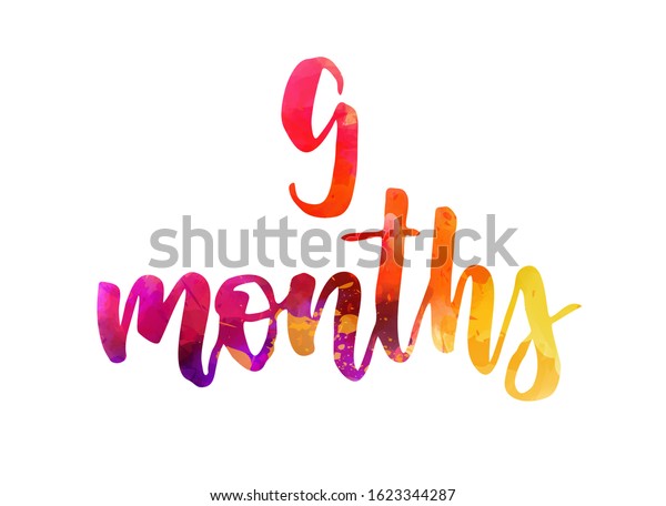 9 Months Handwritten Modern Calligraphy Lettering Stock Vector (Royalty ...