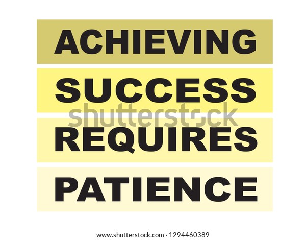 Achieving Success Requires Patience Stock Vector (Royalty Free) 1294460389