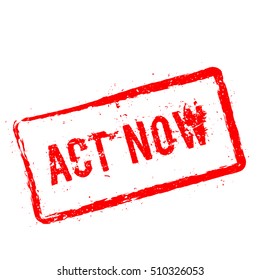 Act Now Red Rubber Stamp Isolated Stock Vector (Royalty Free) 510326053 ...