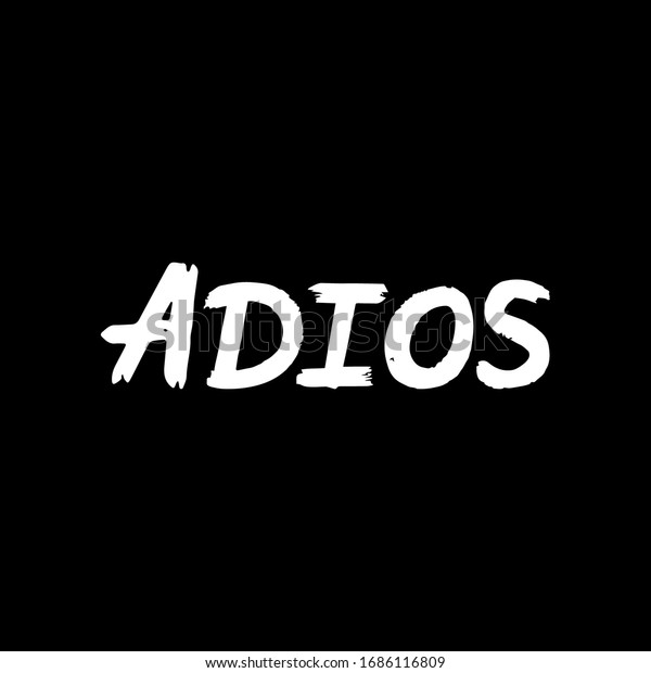 Adios Brush Paint Hand Drawn Lettering Stock Vector (Royalty Free ...