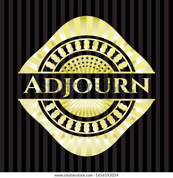 Adjourn Gold Shiny Badge Vector Illustration Stock Vector (Royalty Free ...