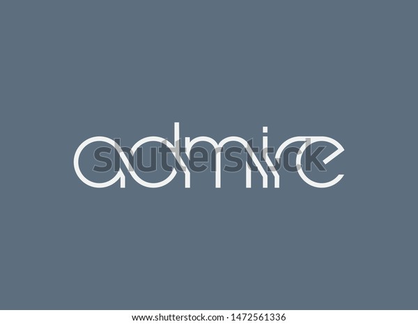 Admire Lettering Typography Vector Template Stock Vector (Royalty Free ...