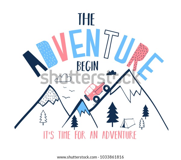 Adventure Begin Slogan Mountain Hand Drawing Stock Vector (Royalty Free ...