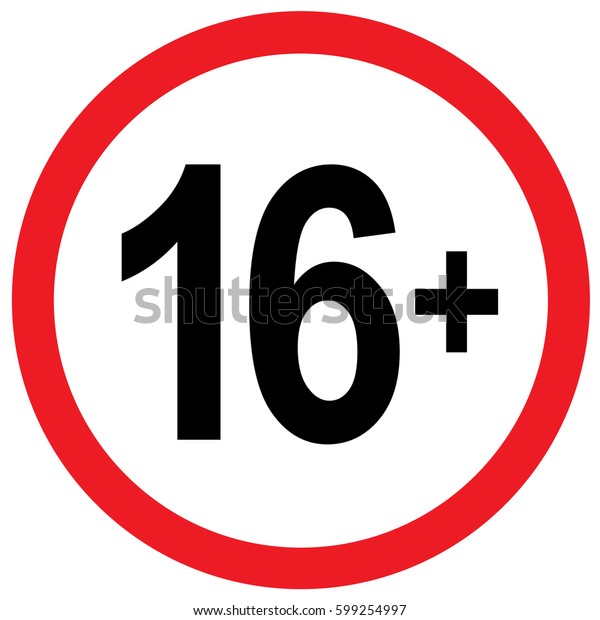 Age Limit 16 Adults Only Sign Stock Vector (Royalty Free) 599254997 ...