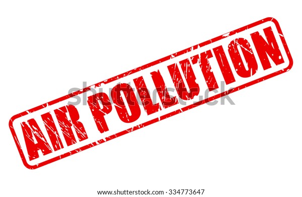 Air Pollution Red Stamp Text On Stock Vector (Royalty Free) 334773647