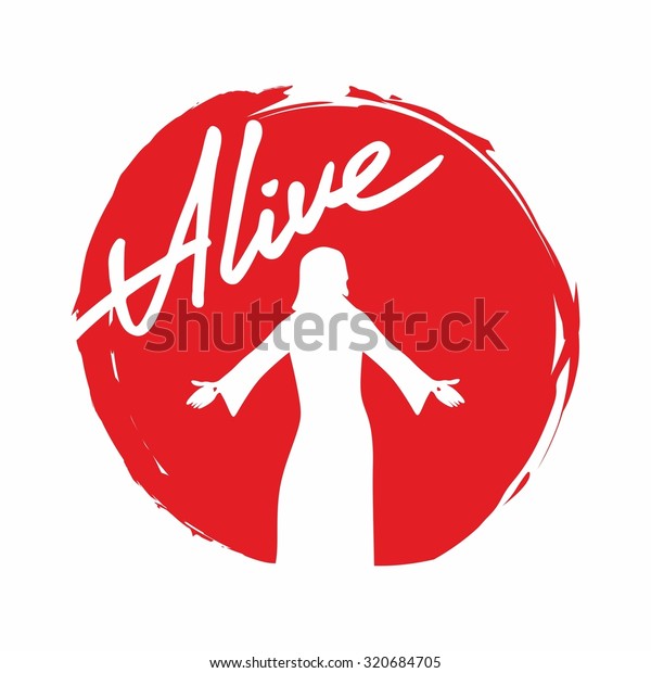 Alive Jesus Silhouette Words Script Lettering Stock Vector (Royalty ...