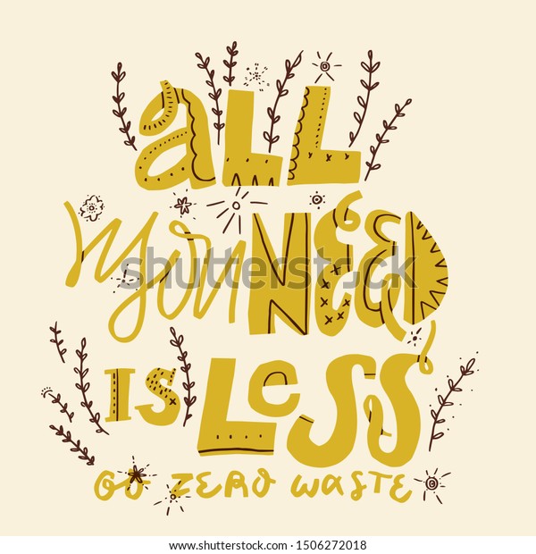 All You Need Less Vector Quote Stock Vector (Royalty Free) 1506272018 ... All You Need Less Vector Quote Stock Vector (Royalty Free) 1506272018 ...