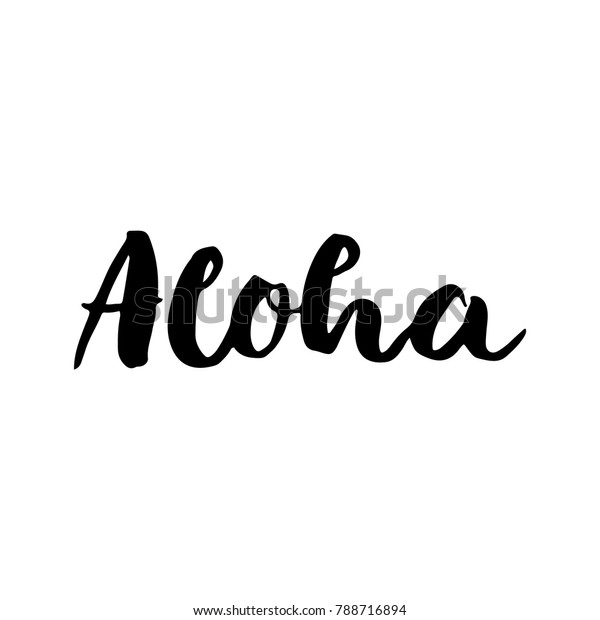 Aloha Brush Hand Lettering Vector Black 库存矢量图（免版税）788716894